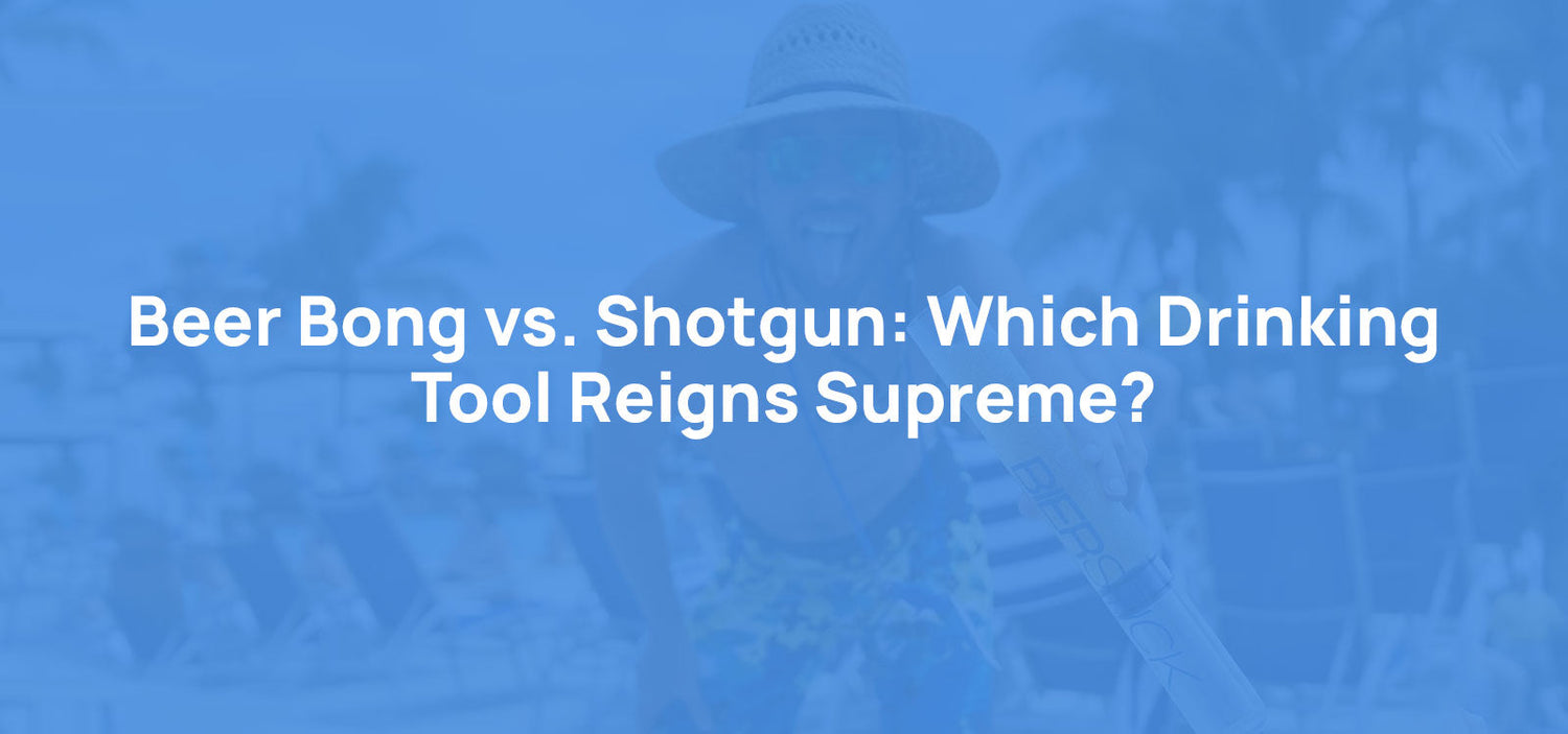 Beer Bong vs. Shotgun: Which Party Weapon Wins? – Bierstick
