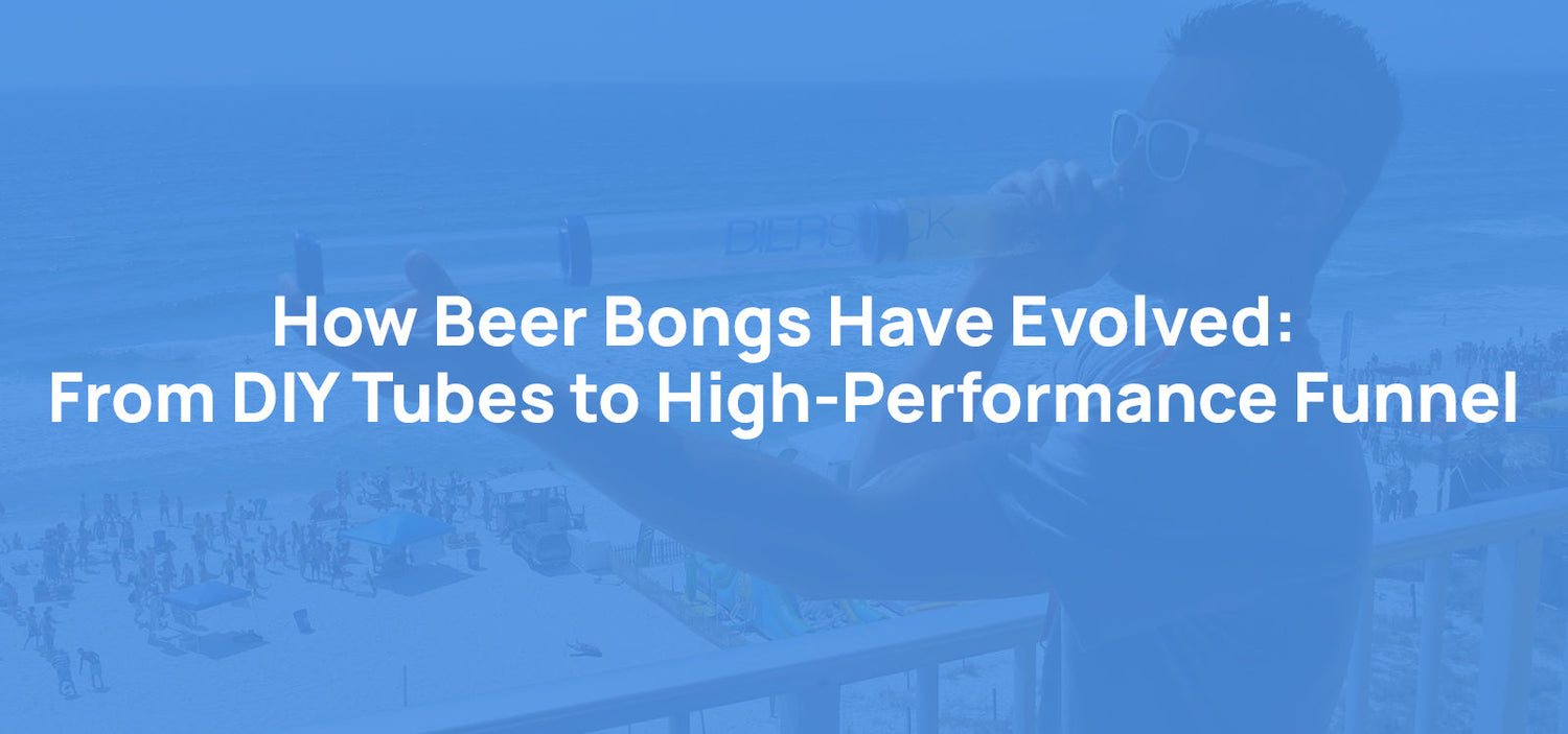 How Beer Bongs Evolved: From DIY to Pro Funnels – Bierstick